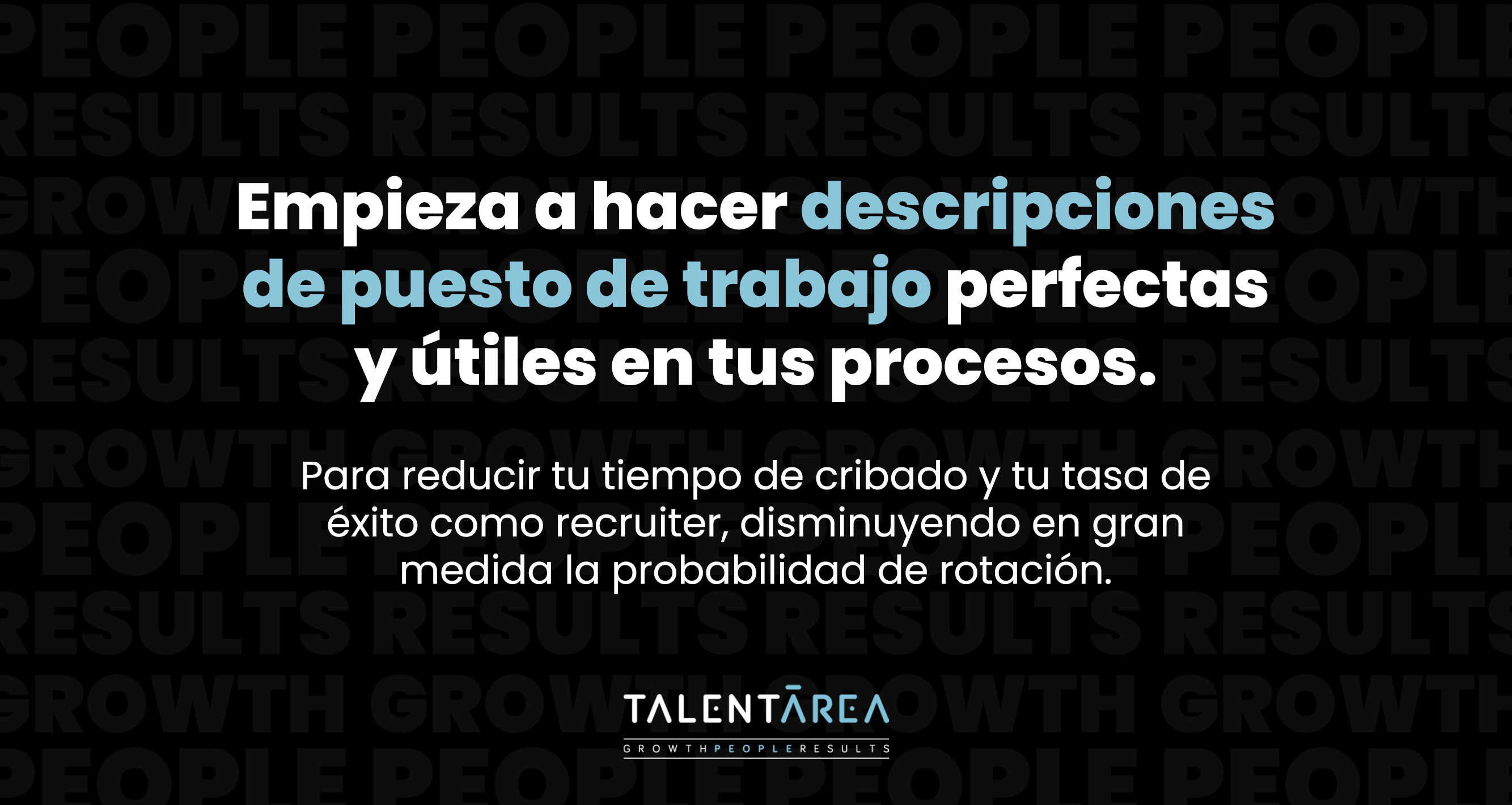 Haz una descripción de puesto de trabajo que te ahorre tiempo | TalentÁrea